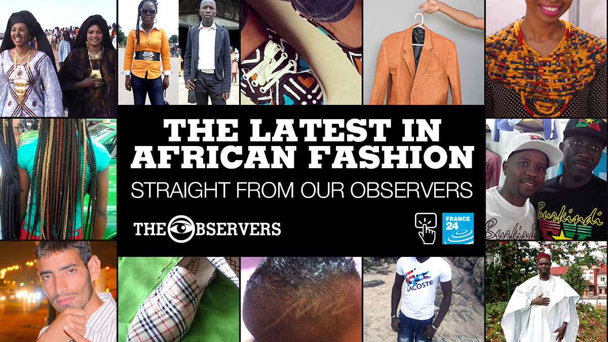 The latest in African fashion, straight from our Observers